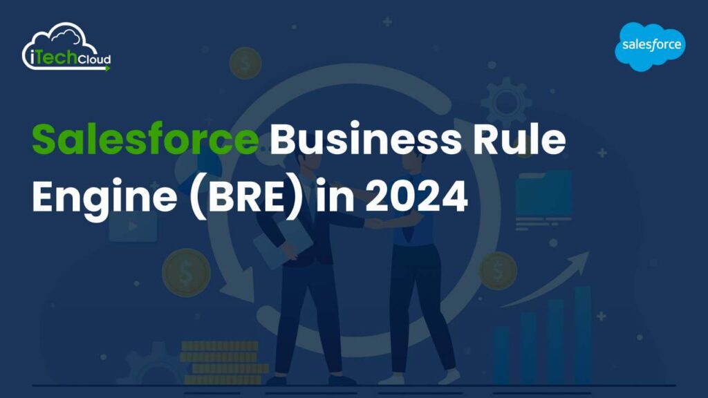 Salesforce Business Rule Engine (BRE) in 2025