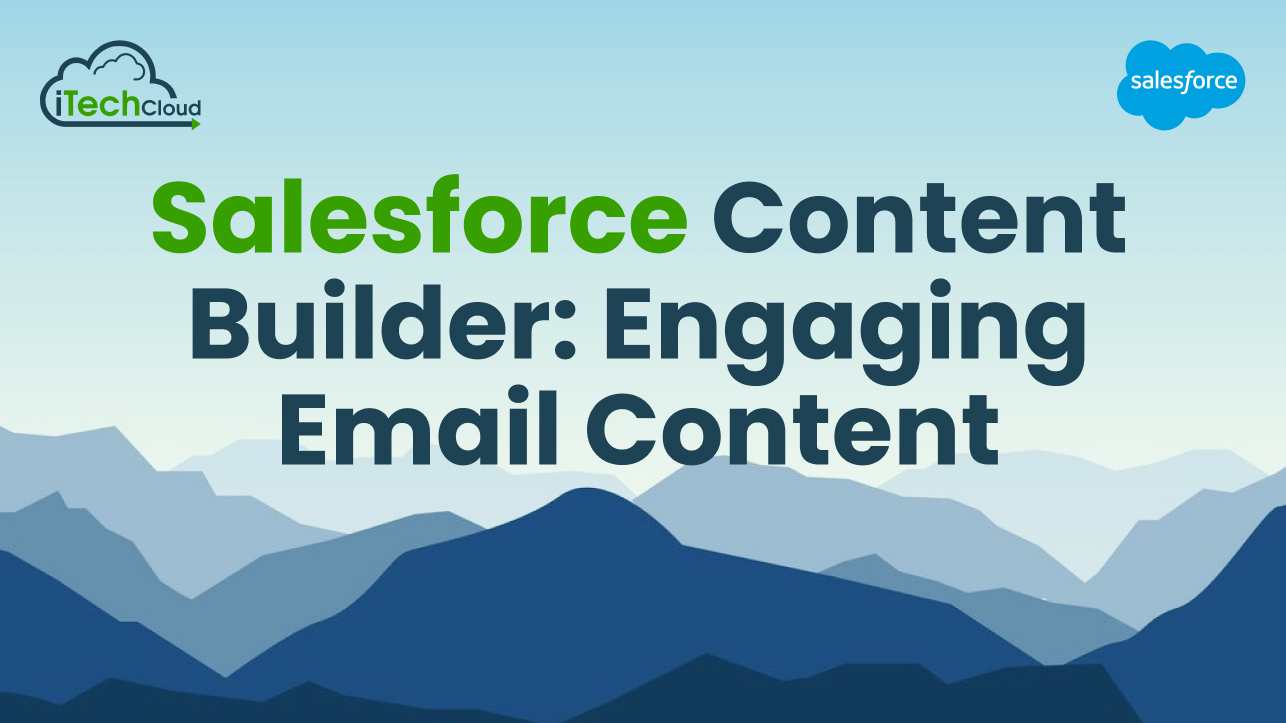 Salesforce Content Builder: Engaging Email Content
