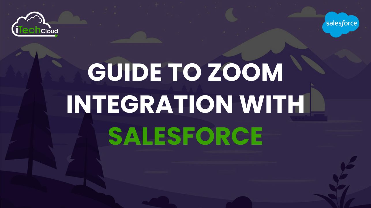 Guide to Zoom Integration with Salesforce