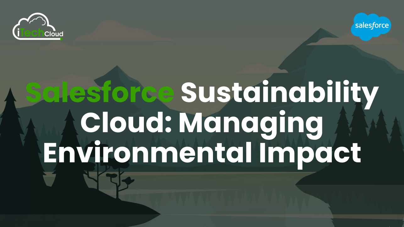 Salesforce Sustainability Cloud: Managing Environmental Impact