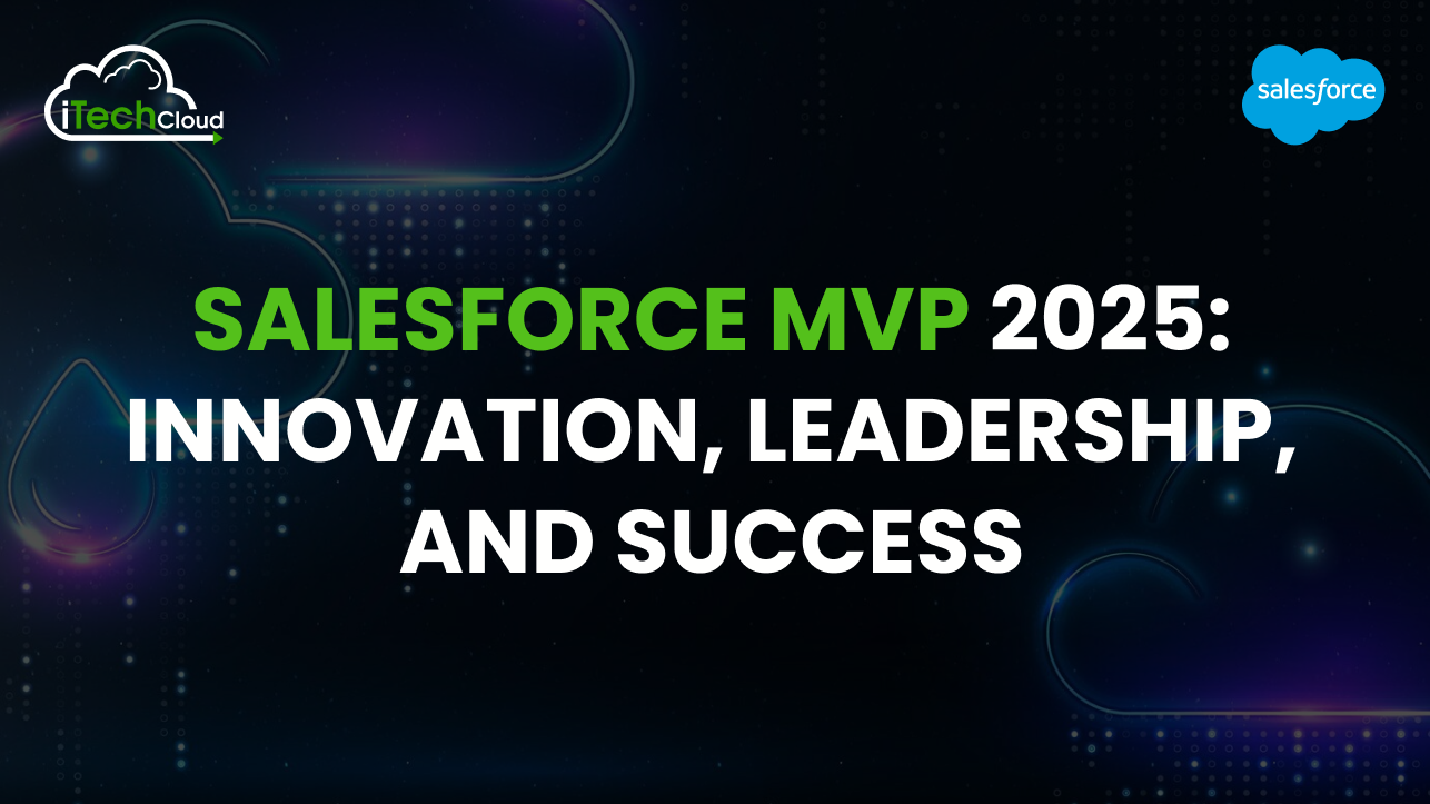 Salesforce MVP 2025: Innovation, Leadership, and Success