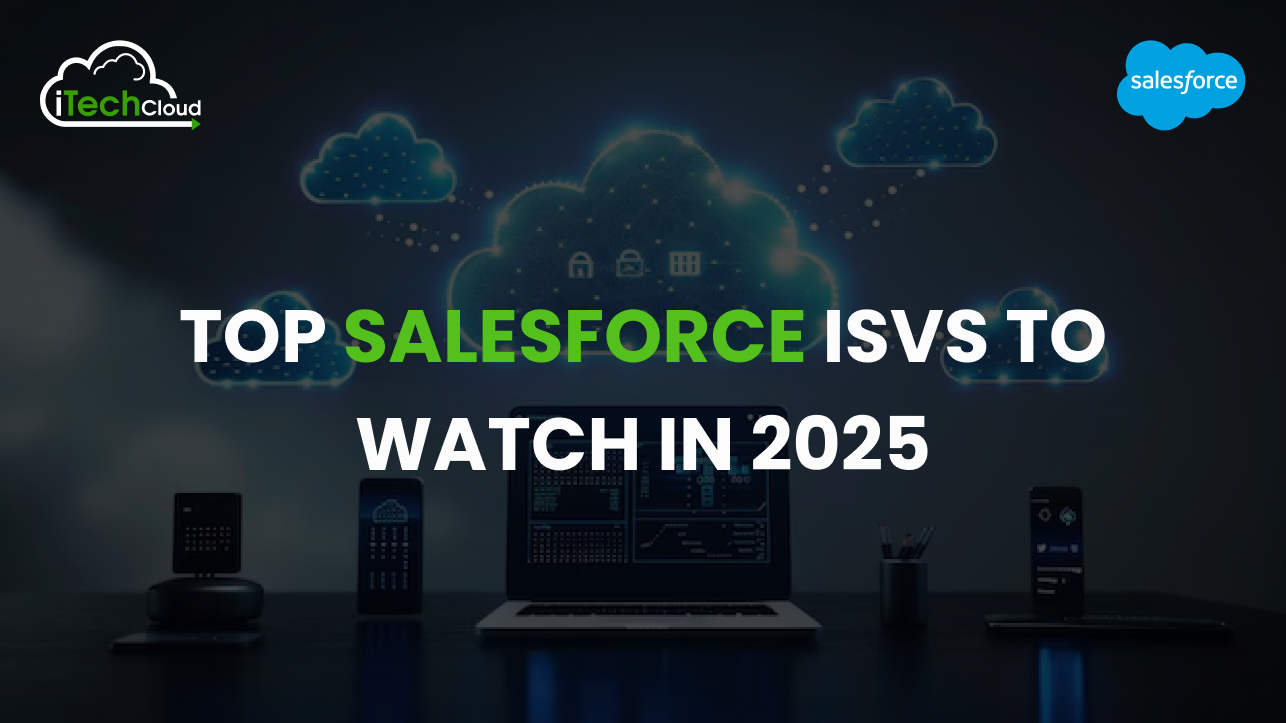 Top Salesforce ISVs to Watch in 2025