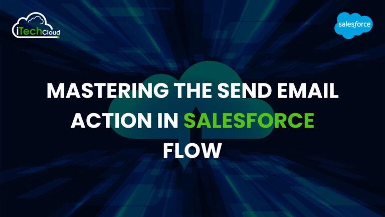 Mastering the Send Email Action in Salesforce Flow