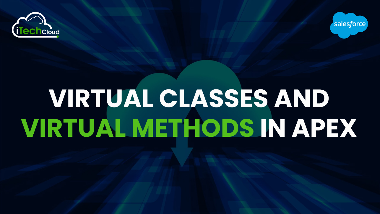 Virtual Classes and Virtual Methods in Apex