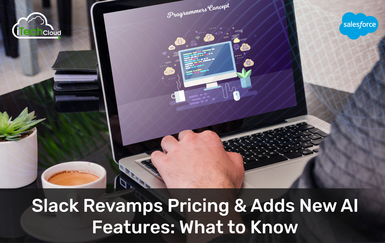 Slack Revamps Pricing & Adds New AI Features: What to Know